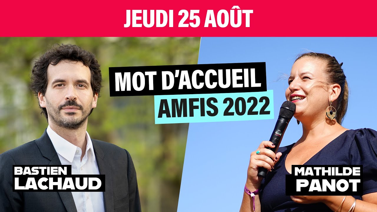 EN DIRECT - Mot d’accueil des #AMFIS2022 par Mathilde Panot et Bastien ...